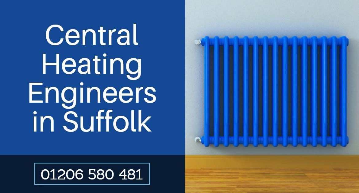Emergency Central Heating Engineers in Suffolk | Fix & Repair Engineers